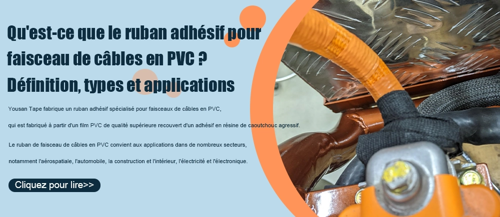 Qu'est-ce que le ruban de câblage en PVC ? Définition, types et ...